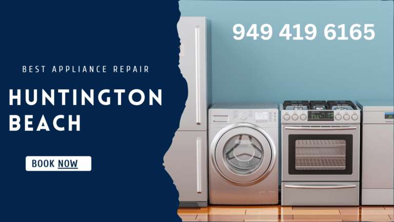 Appliance Repair Huntington Beach, CA - Factory Trained Techs